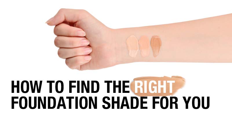 How To Find The Right Foundation Shade For You